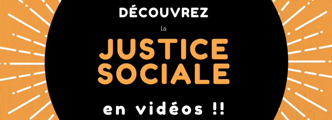 Découvrez la justice sociale en vidéos !! - L'Autre "lieu"